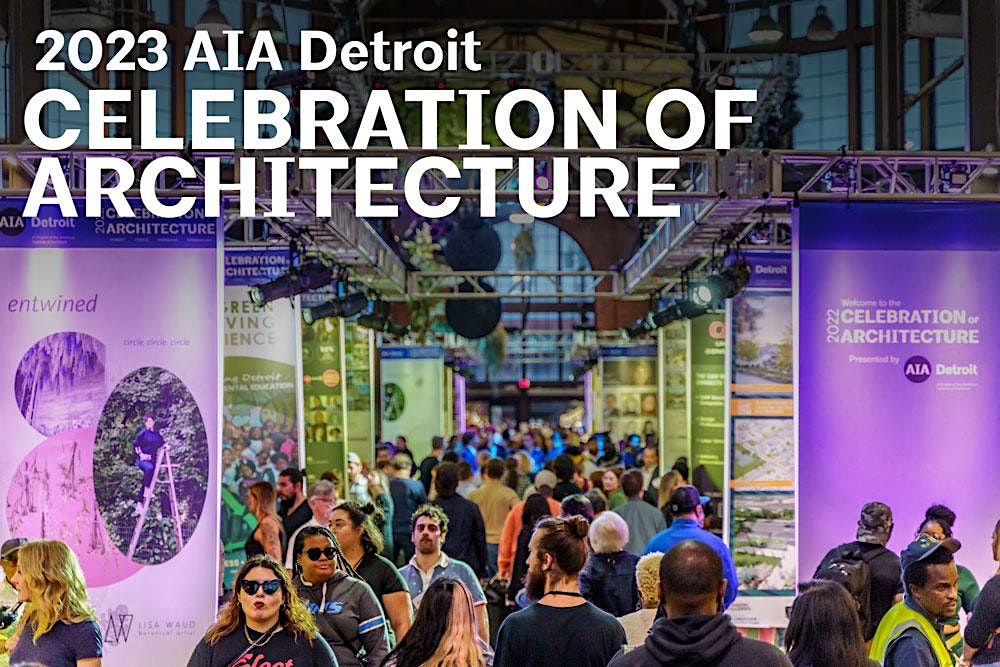 2023 AIA Detroit Celebration of Architecture at Shed 3, Detroit on 21st ...