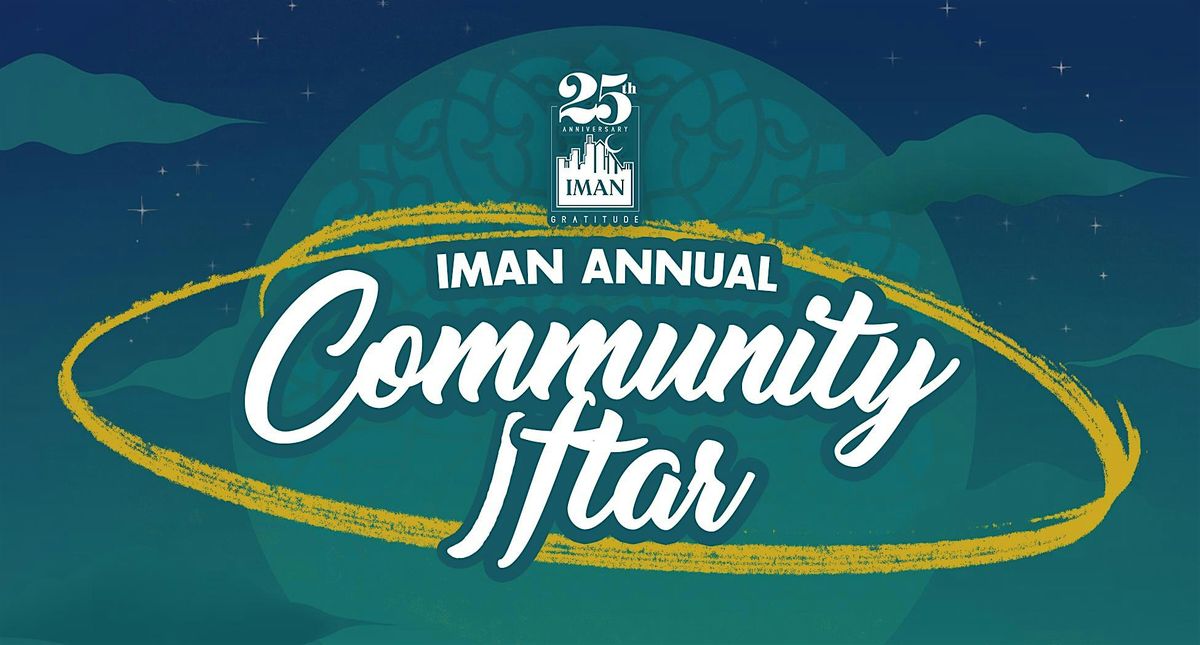 IMAN Annual Community Iftar 2024 at 2744 W 63rd St, Chicago on 3rd ...