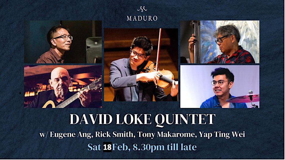 ENCORE EDITION++ : Derivatives & Originals by David Loke Quintet ...