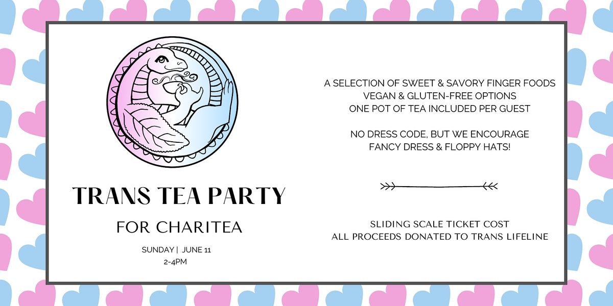 Trans Tea Party for ChariTea at Friday Afternoon Tea, Seattle on 11th ...