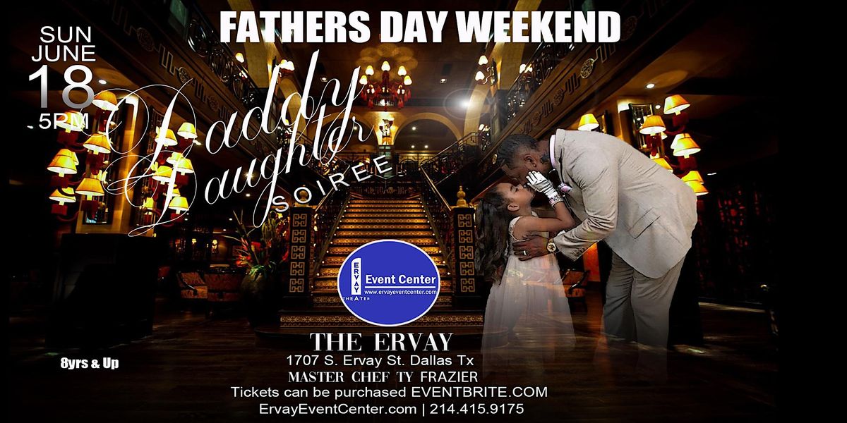 Father/Daughter Dance and Dinner at 1707 S Ervay St, Dallas on 18th ...