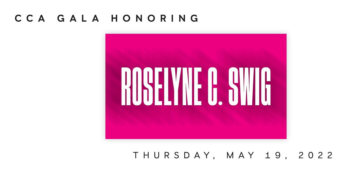 2022 CCA Gala Honoring Roselyne C. Swig at California College of the ...