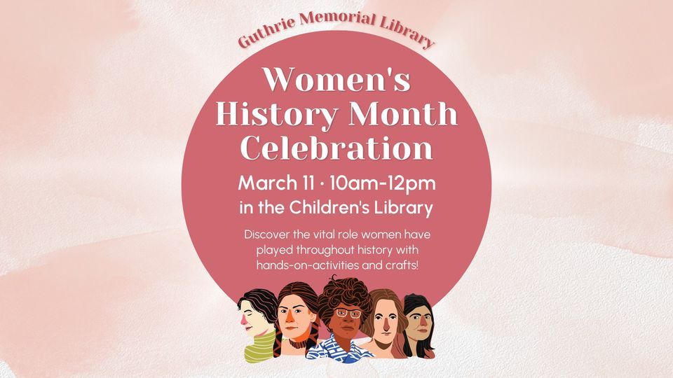 Womens History Month Celebration at Guthrie Memorial Library - Hanover ...
