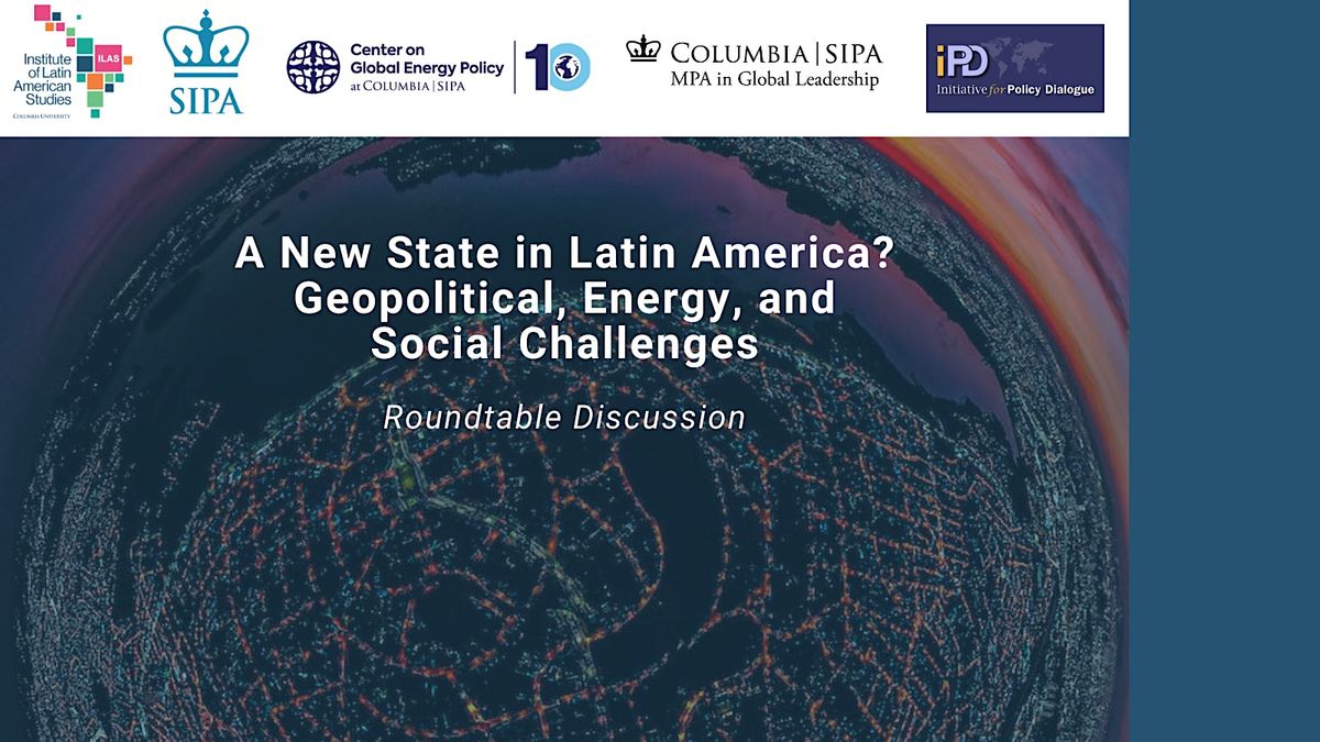 A New State in Latin America? Geopolitical, Energy, and Social ...
