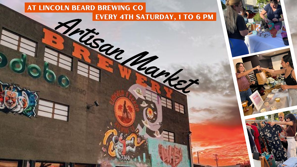 FREE | Artisan Market at Lincoln Beard Brewing Co at Lincoln's Beard ...