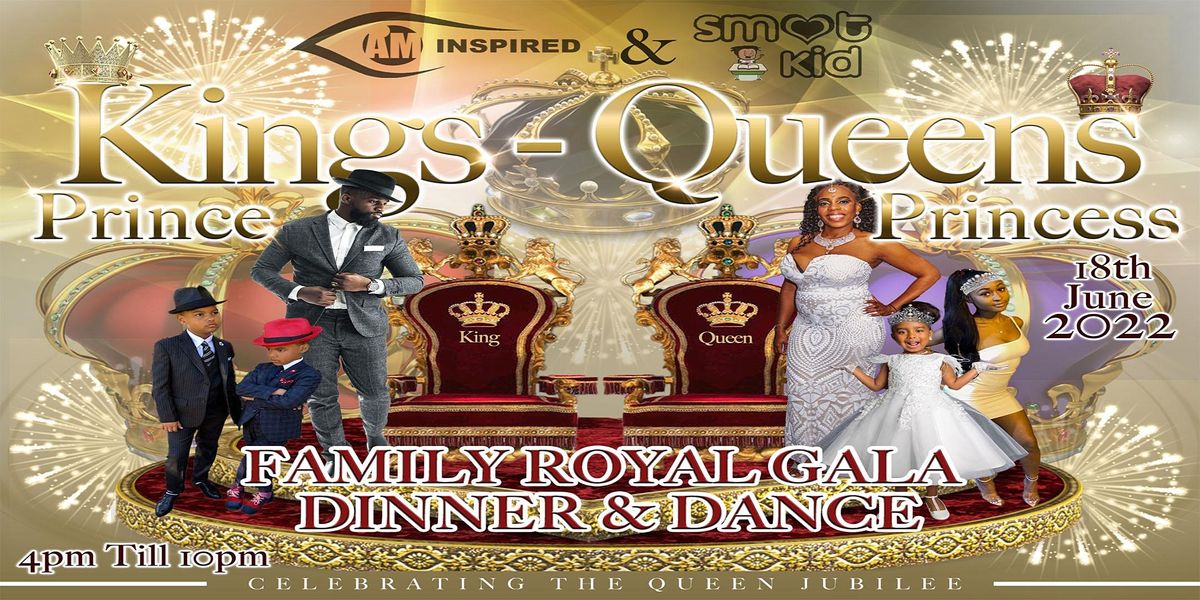 Family Royal Gala, Kings, Queens, Princes & Princesss Dinner, Danc at ...