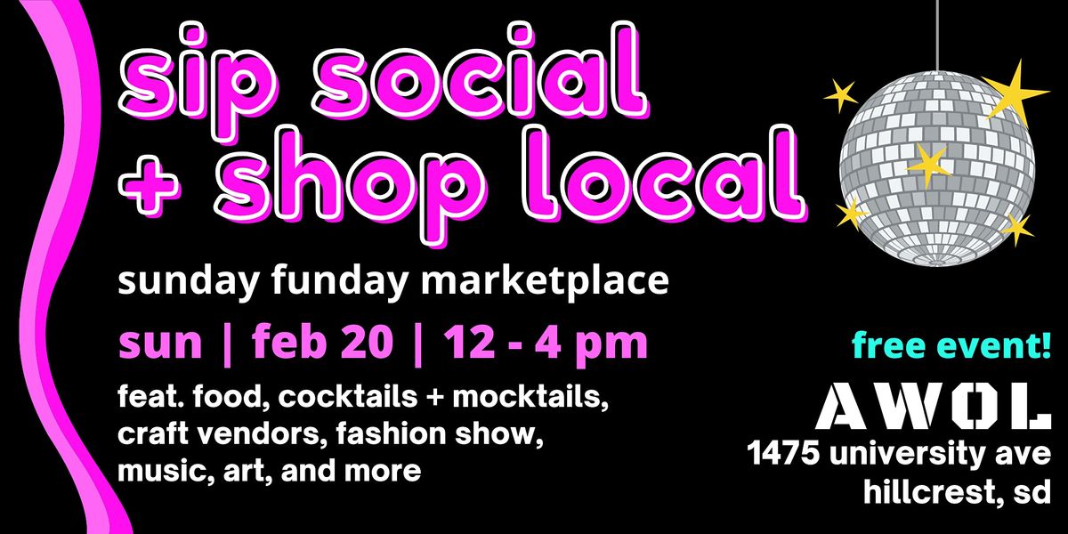 Sip Social + Shop Local at AWOL Bar and Axis San Diego on 20th February ...