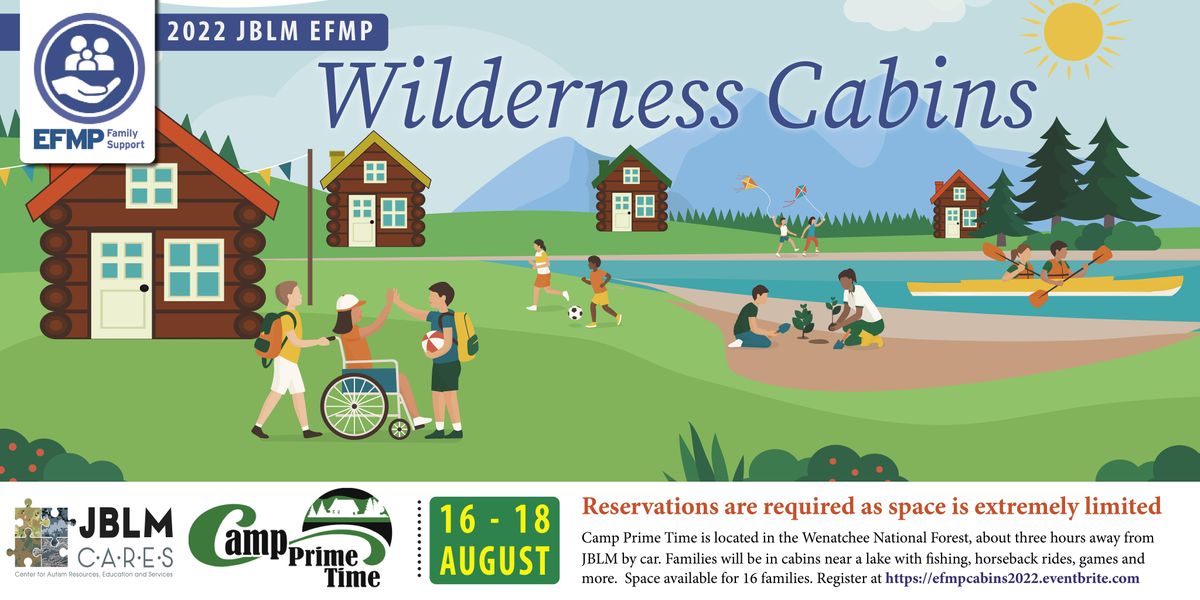 JBLM EFMP Wilderness Cabins 2022 at Camp Prime Time, Wenatchee National ...