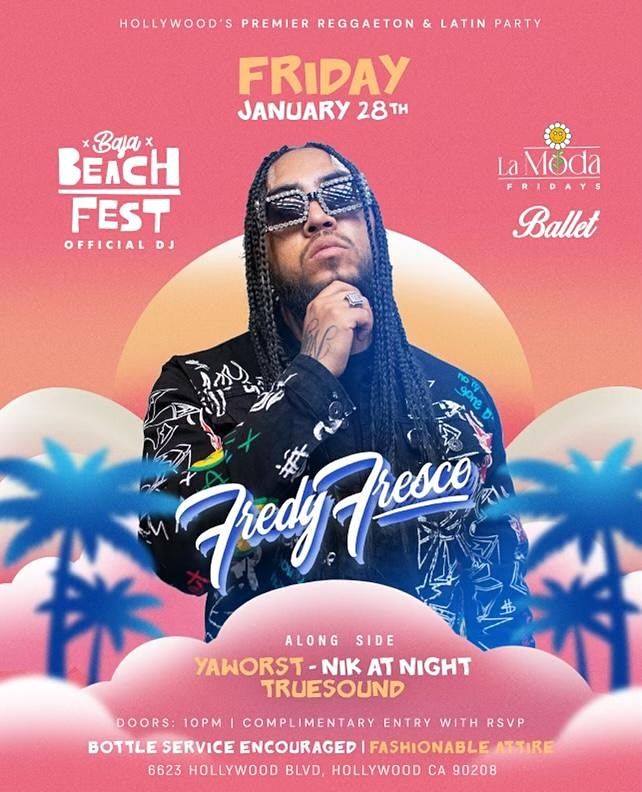 Baja Beach Fest Official DJ Fredy Fresko at La Moda Hollywood inside ...