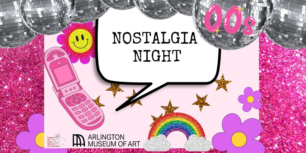 Nostalgia Night- Y2K at Arlington Museum of Art on 25th August, 2022