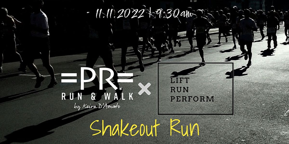 =PR= x Lift | Run | Perform Shakeout Run | =PR= Run & Walk by Keira D ...