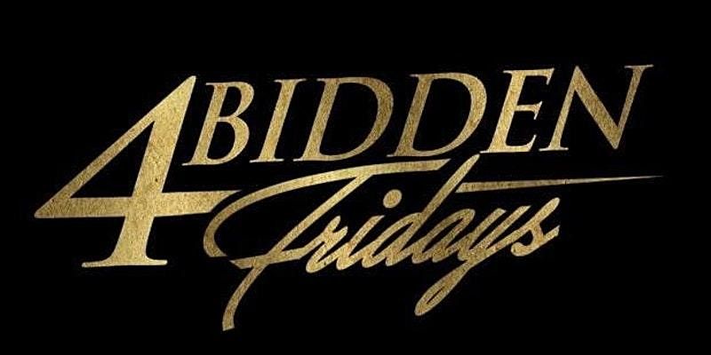 4bidden Fridays | Every Friday | Karma Hollywood | January 28 to January 29