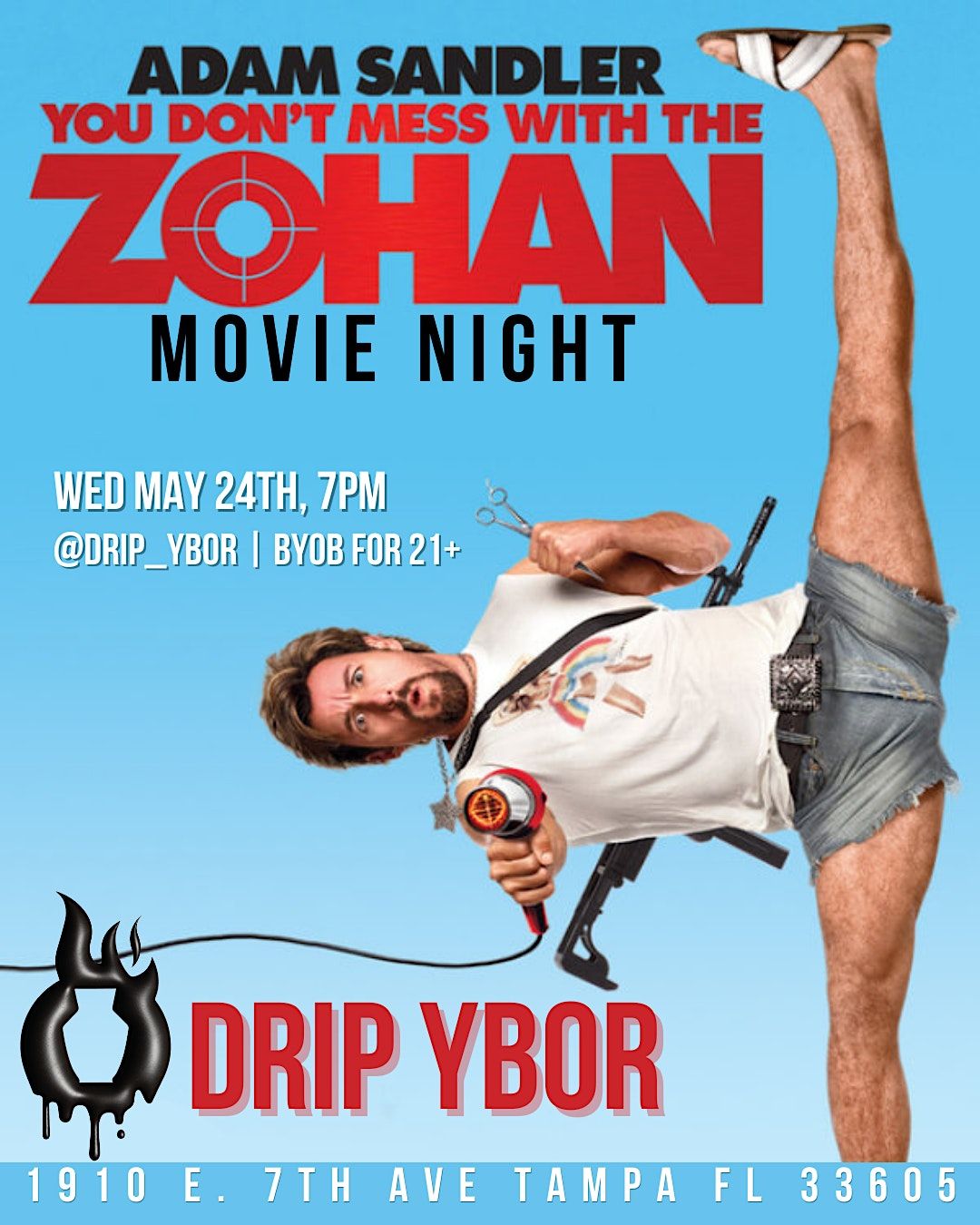 Movie Night: Dont Mess With The Zohan at DRIP YBOR, Design Really ...