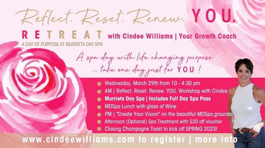 Reflect. Reset. Renew. YOU! A Spa Day Retreat | Murrieta Day Spa & Hair Studio | March 29, 2023