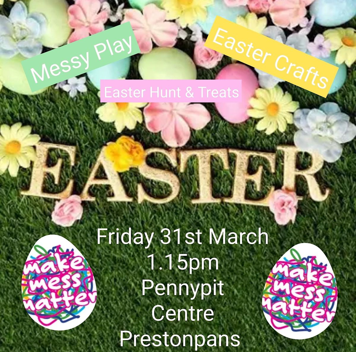 Easter Family Fun Messy Play & Craft Activities | The Pennypit Community Centre, Prestonpans, SC ...