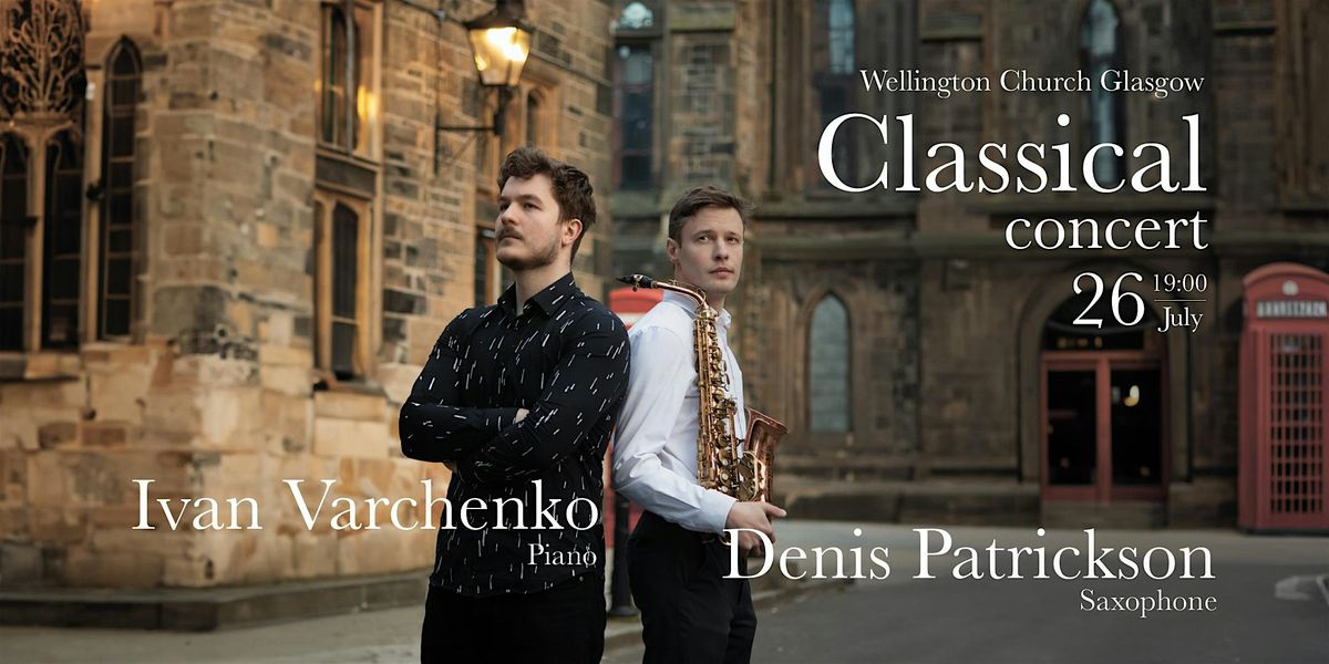 Classical Concert at Wellington Church, Glasgow | Wellington Church of Scotland, Glasgow, SC ...