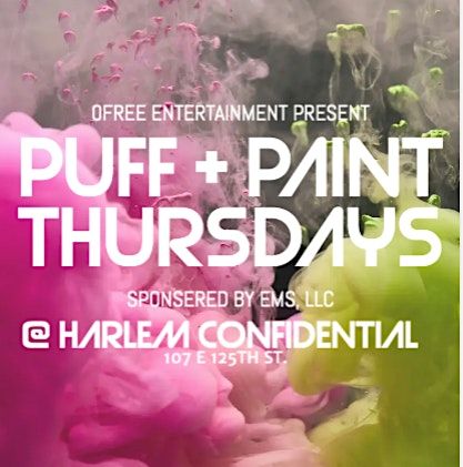 PUFF + PAINT THURSDAYS at 107 E 125th St, New York on 3rd November, 2022