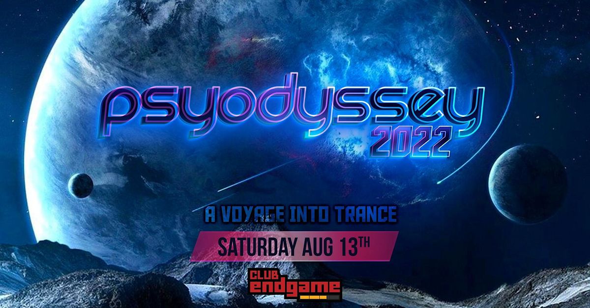 PsyOdyssey [2022] - A Voyage Into Trance at Endgame Bar, Mesa on 13th ...