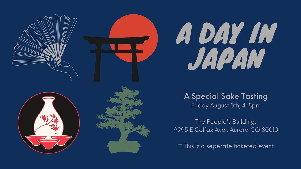 A Day in Japan VIP Sake Tasting Event at The People's Building, Aurora ...
