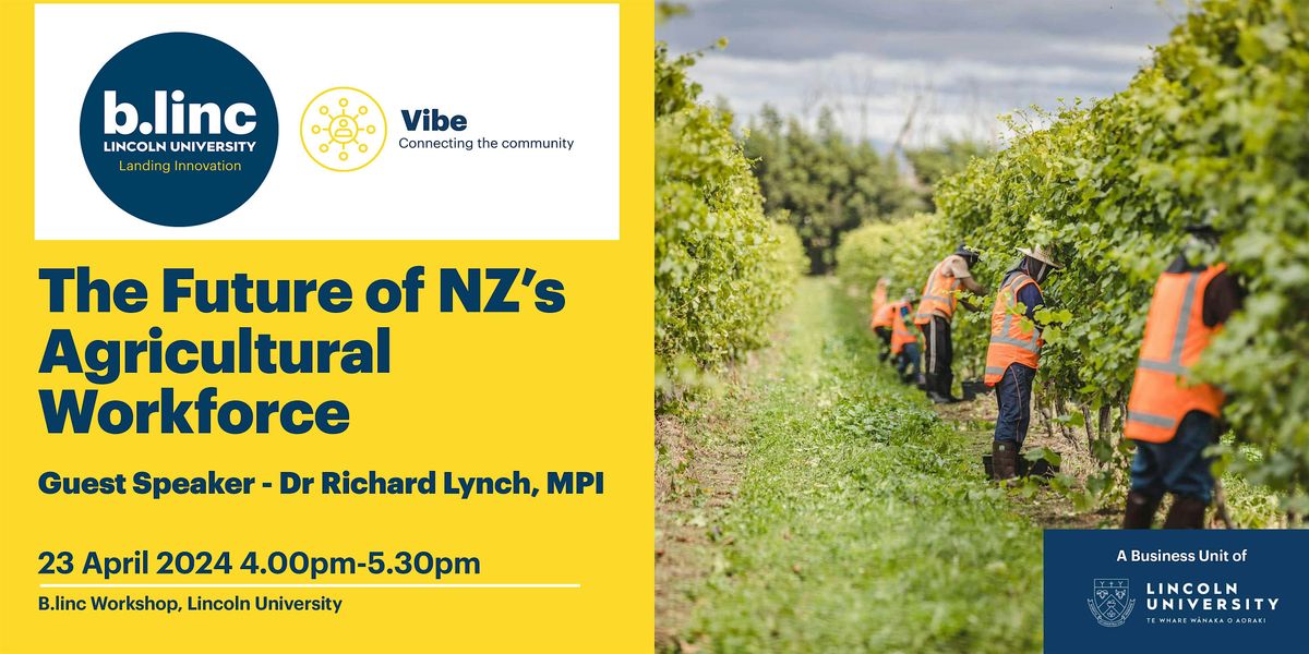 The Future of NZs Agricultural Workforce at Blinc Workshop, Lincoln ...