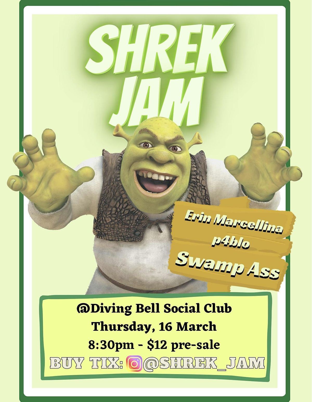 SHREK JAM at The Diving Bell Social Club / Club Social Le Scaphandre ...