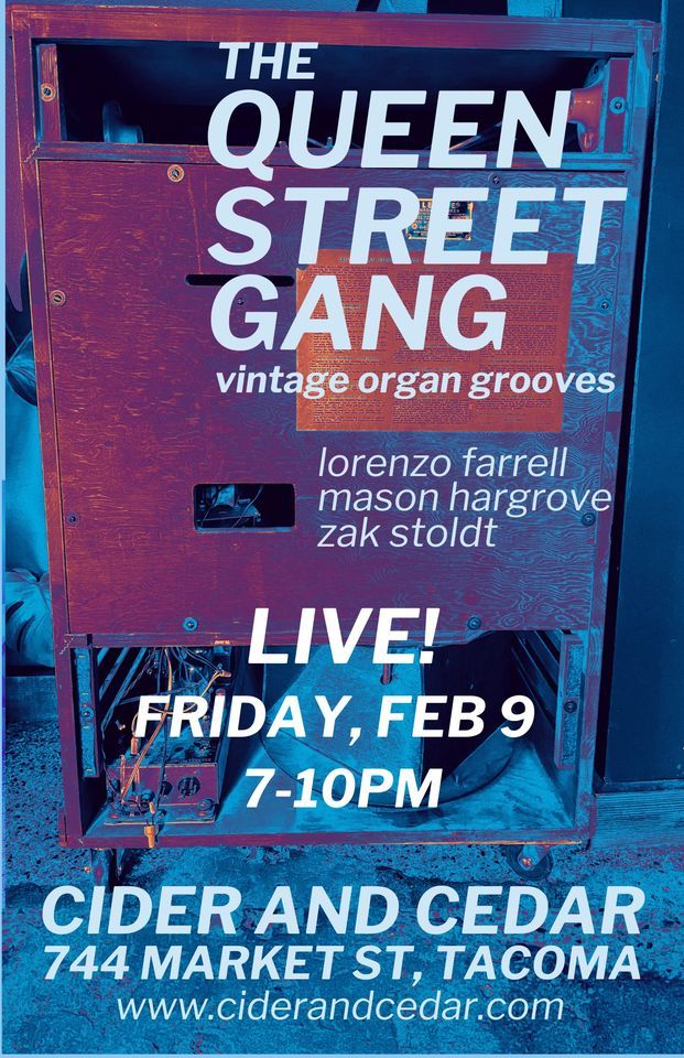 The Queen Street Gang LIVE at Cider & Cedar | 744 Market Street, Tacoma ...