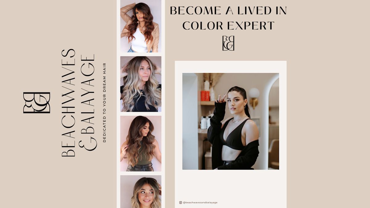 Become a Lived in Color Expert-Color Class w/ Beachwaves & Balayage at ...