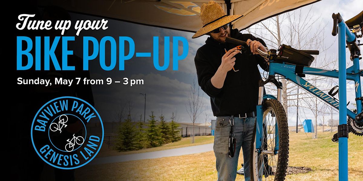 Genesis Land Tune Up Your Bike Pop-Up Event - Bayview Park at Bayview Park, Airdrie on 7th May, 2023