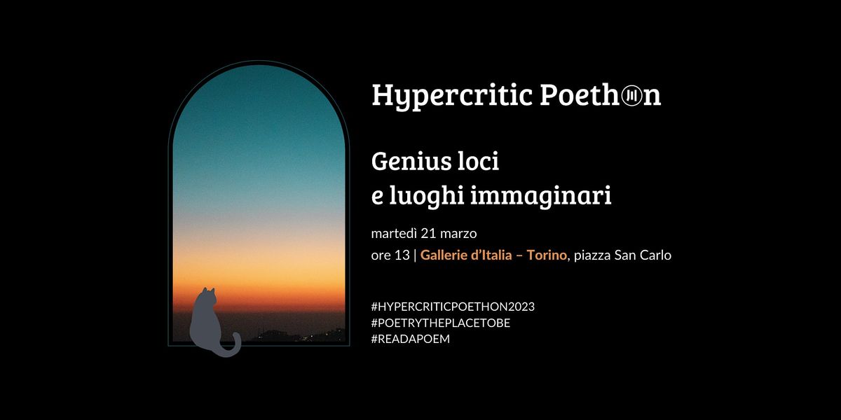 Hypercritic Poethon 2023 | Genius loci e luoghi immaginari at Gallerie ...