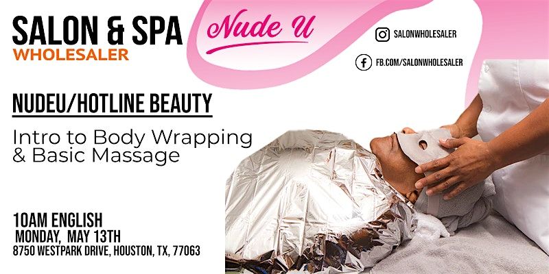 NudeU/HotlineBeauty: An Intro to Body Wrapping & Basic Massage | Salon ...