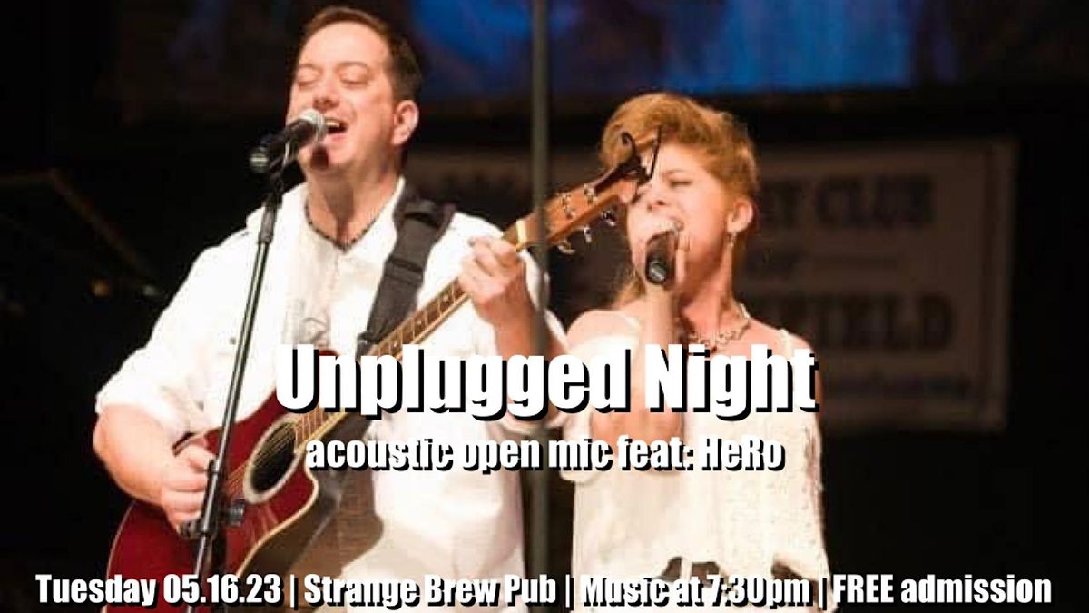 Unplugged Night acoustic open mic feat: HeRo at Strange Brew Pub ...