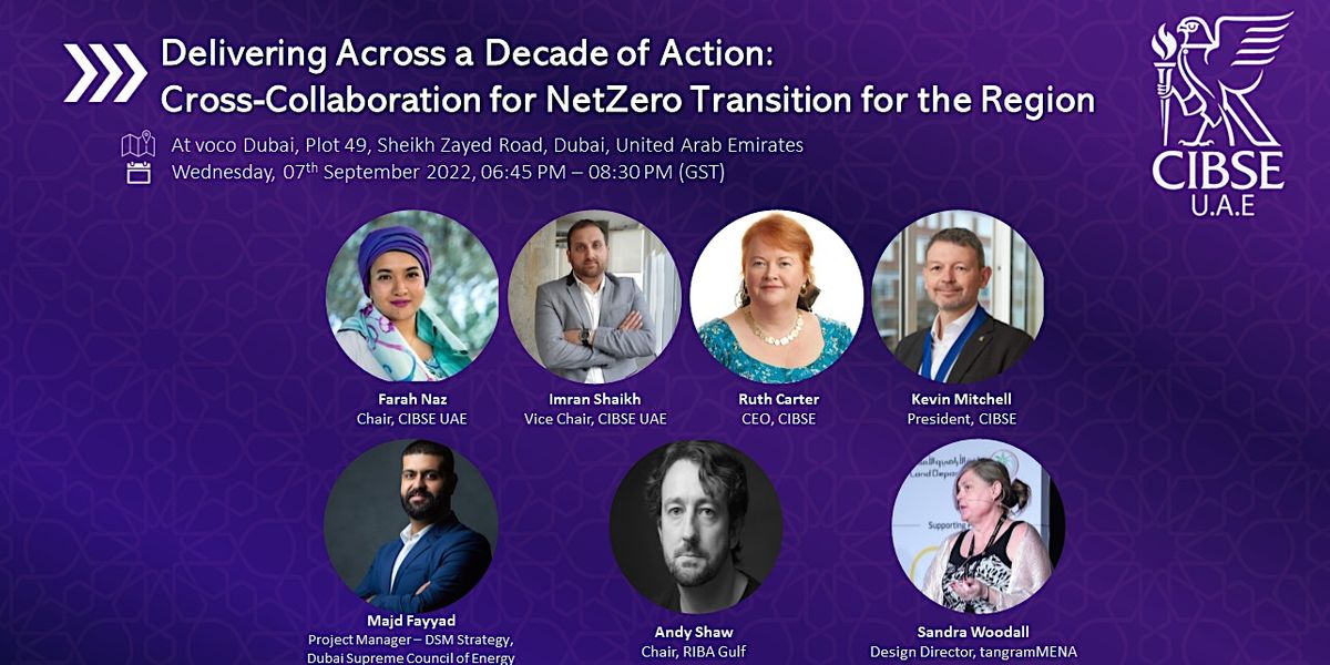 CIBSE UAE: Cross Collaboration for NetZero Transition for the Region at ...