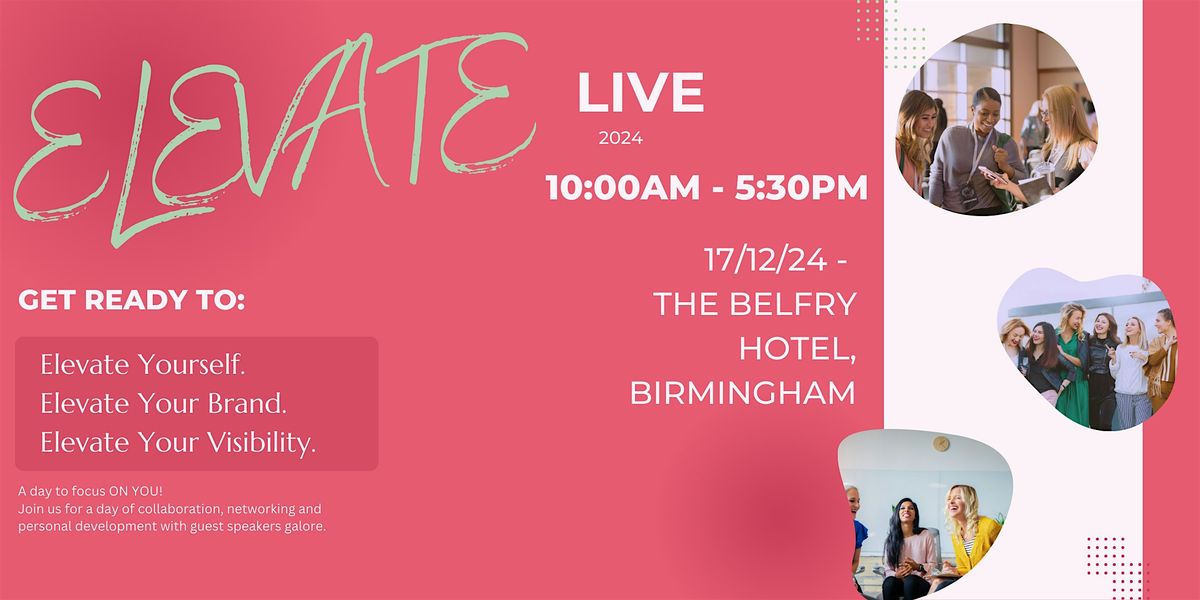 ELEVATE Live 2024 | The Belfry Hotel & Resort, Sutton Coldfield, EN | December 17, 2024