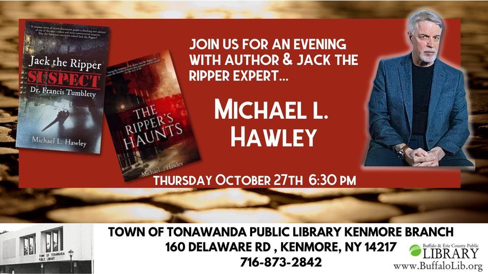 Presentation by Jack the Ripper Expert Michael L. Hawley | Town of ...