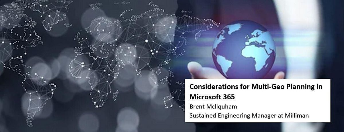 Considerations for Multi-Geo Planning in Microsoft 365 | Columbia Tower Club, Seattle, WA ...