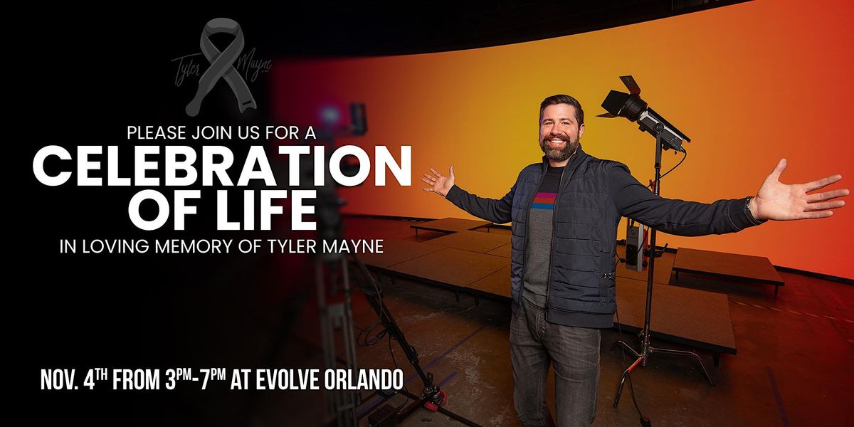 The Celebration of Life in Loving Memory of Tyler Mayne | Evolve ...