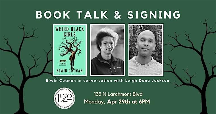 Book Talk! Elwin Cotmans WEIRD BLACK GIRLS | Chevalier's Books, Los ...