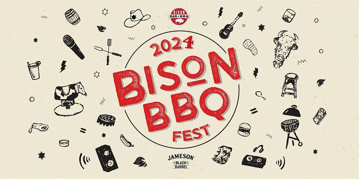 Bison BBQ Fest 2024 | Bison Bar & BBQ, Dublin Southside, DN | August 9 ...