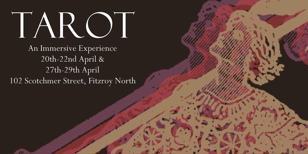 Tarot - Immersive Show | 102 Scotchmer St, Fitzroy North, VI | April 27 ...