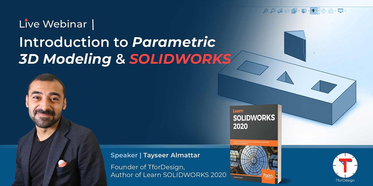 Introduction to Parametric 3D Modeling and SOLIDWORKS | Online ...