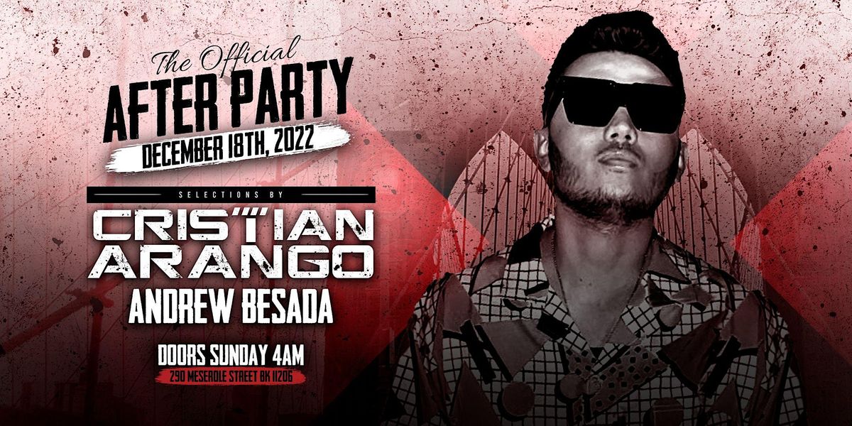 The Official After Party | Cristian Arango | Andrew Besada at 290 Meserole St, Brooklyn on 18th ...