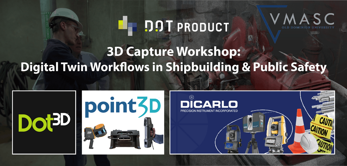 3D Capture Workshop: Digital Twin Workflows in Shipbuilding & Public ...