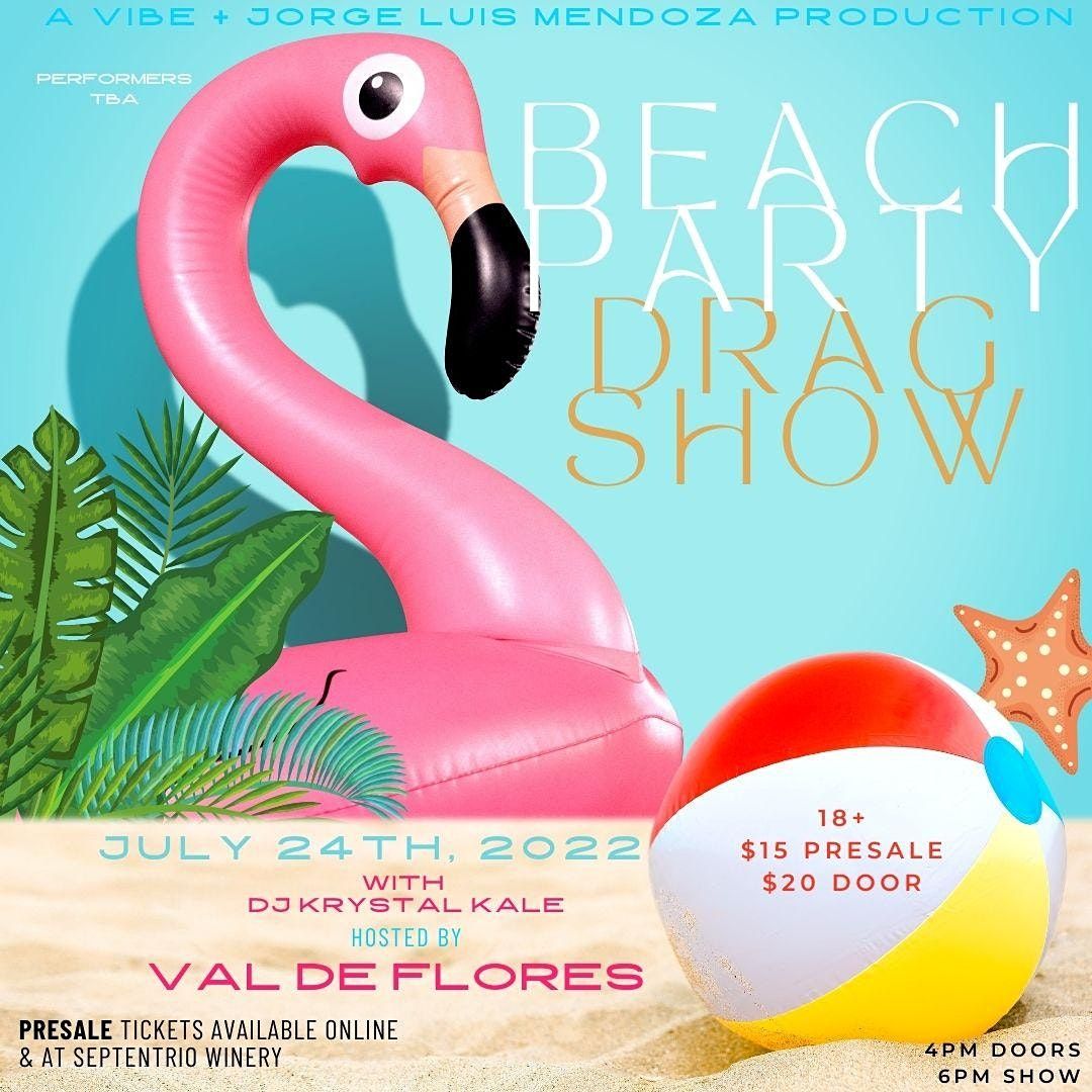 BEACH PARTY - Drag Show | Septentrio Winery, Arcata, CA | July 24, 2022