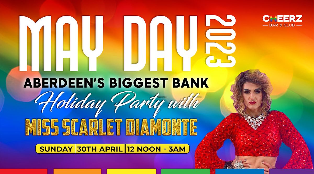 MAY DAY 2023 at CHEERZ, Aberdeen on 30th April, 2023