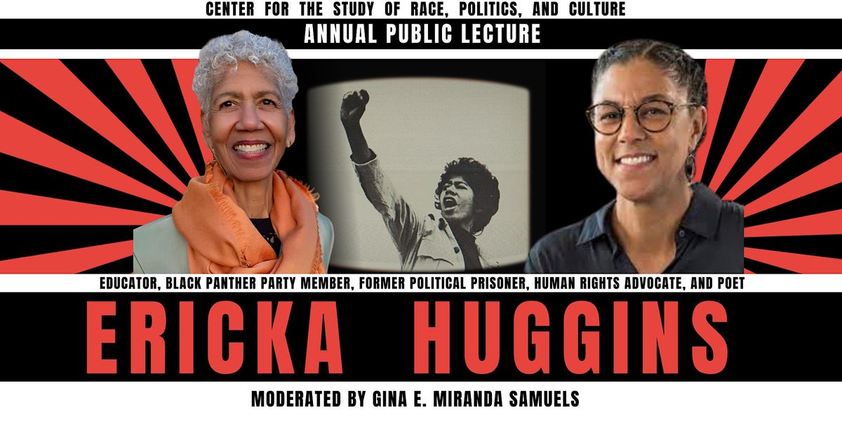 Annual Public Lecture: Ericka Huggins in conversation w/ Gina Samuels ...