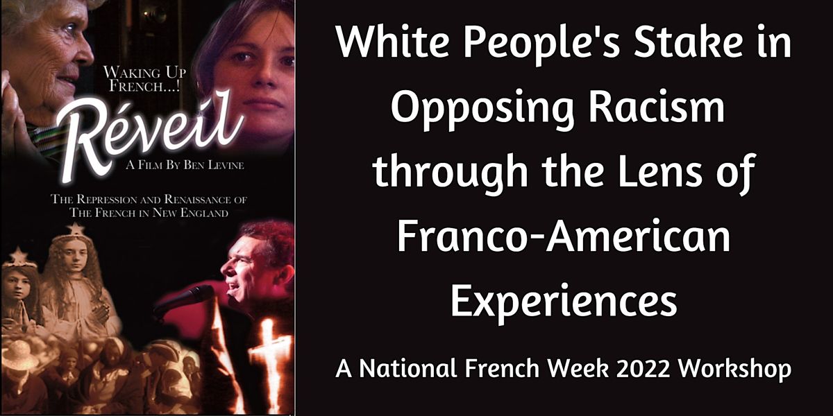 White Peoples Stake in Opposing Racism: Franco-American Experiences ...