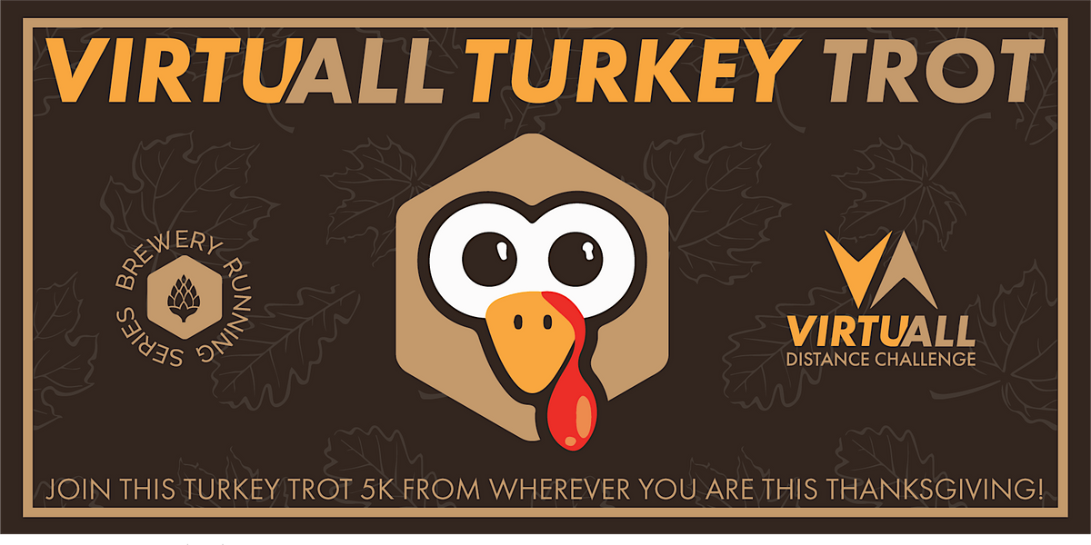 VirtuALL Turkey Trot | 2023 Brewery Running Series | Online | November ...