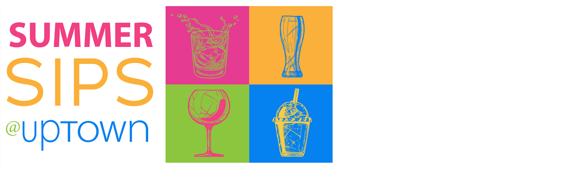 Summer Sips @Uptown | Uptown Gig Harbor | July 9, 2022