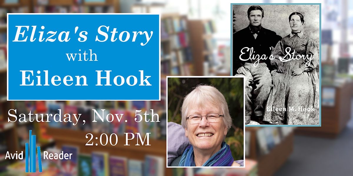 Author Event with Eileen Hook - "Elizas Story" at Avid Reader at ...