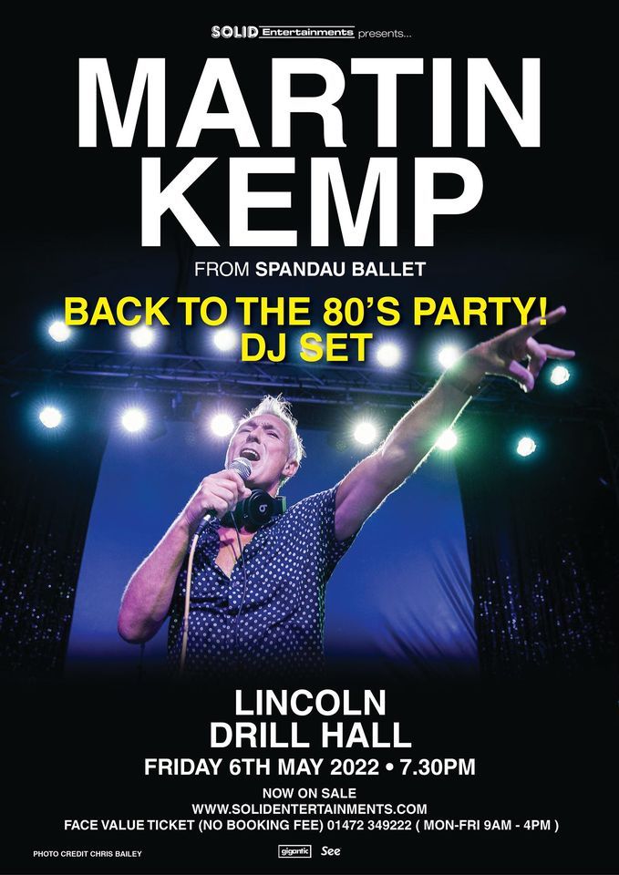 MARTIN KEMP Back to the 80s Party DJ Set- LINCOLN DRILL HALL- FRI 6th ...